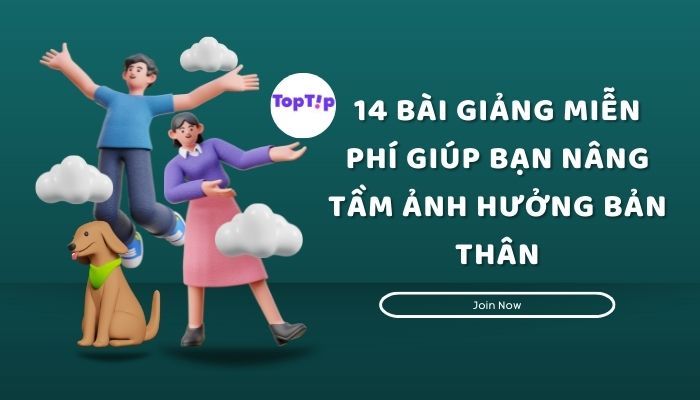 [TopTip] 14 Khóa Học Miễn Phí Giúp Bạn Phát Triển Bản Thân - MyBook